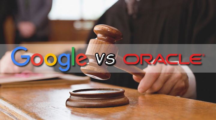 Google และ Oracle กลับสู่ศาลอีกครั้ง เพื่อตัดสินเรื่องการละเมิด ...