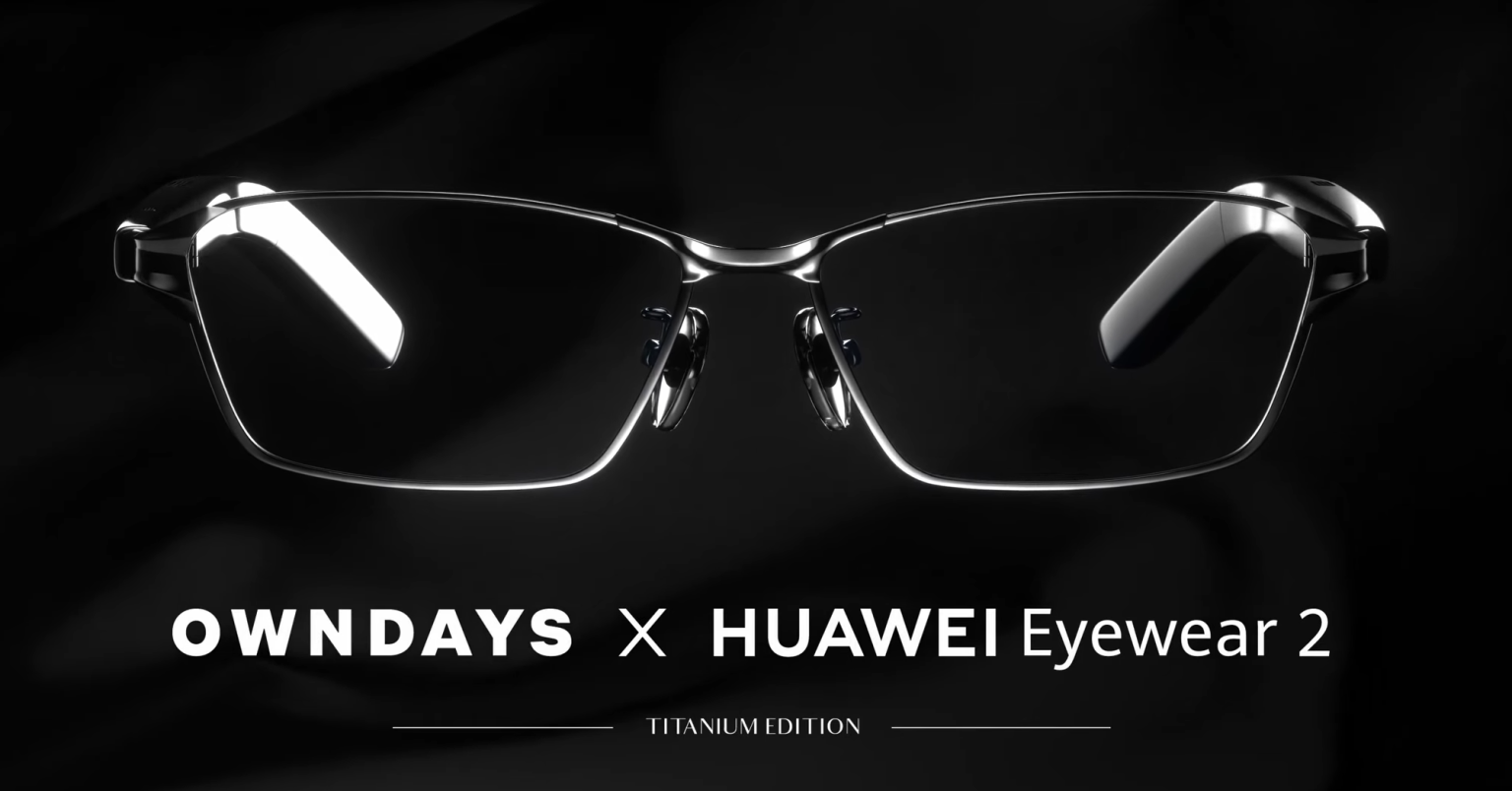 OWNDAYS x HUAWEI Eyewear 2 | Titanium Edition แว่นตาอัจริยะมีลำโพงในตัว กรอบไทเทเนียมสุดหรู ใส่ ...