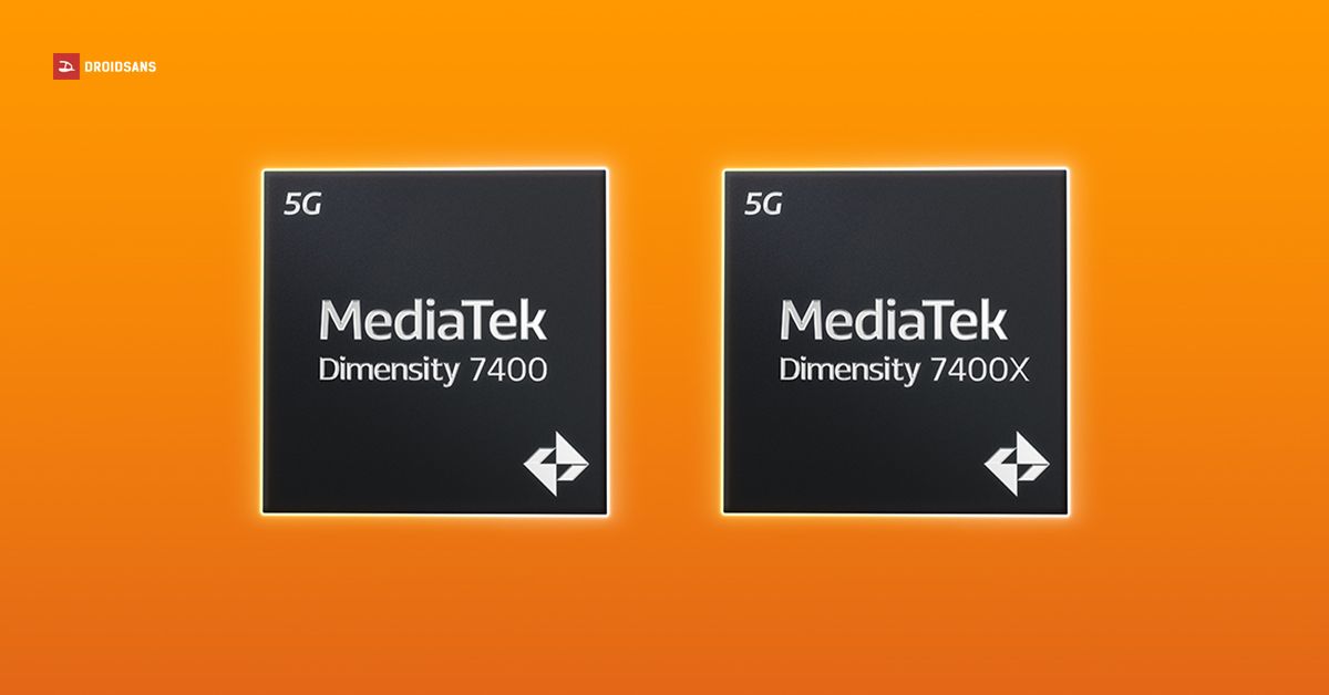 MediaTek เปิดตัว Dimensity 7400 และ 7400X คุมอุณหภูมินิ่งขึ้น ประมวลผล AI ดีกว่าเดิม | DroidSans