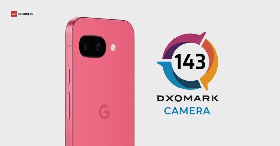 สมราคาคุย Pixel 9a ขึ้นอันดับ 1 มือถือกล้องเทพ DXOMARK ในกลุ่ม High-End | DroidSans