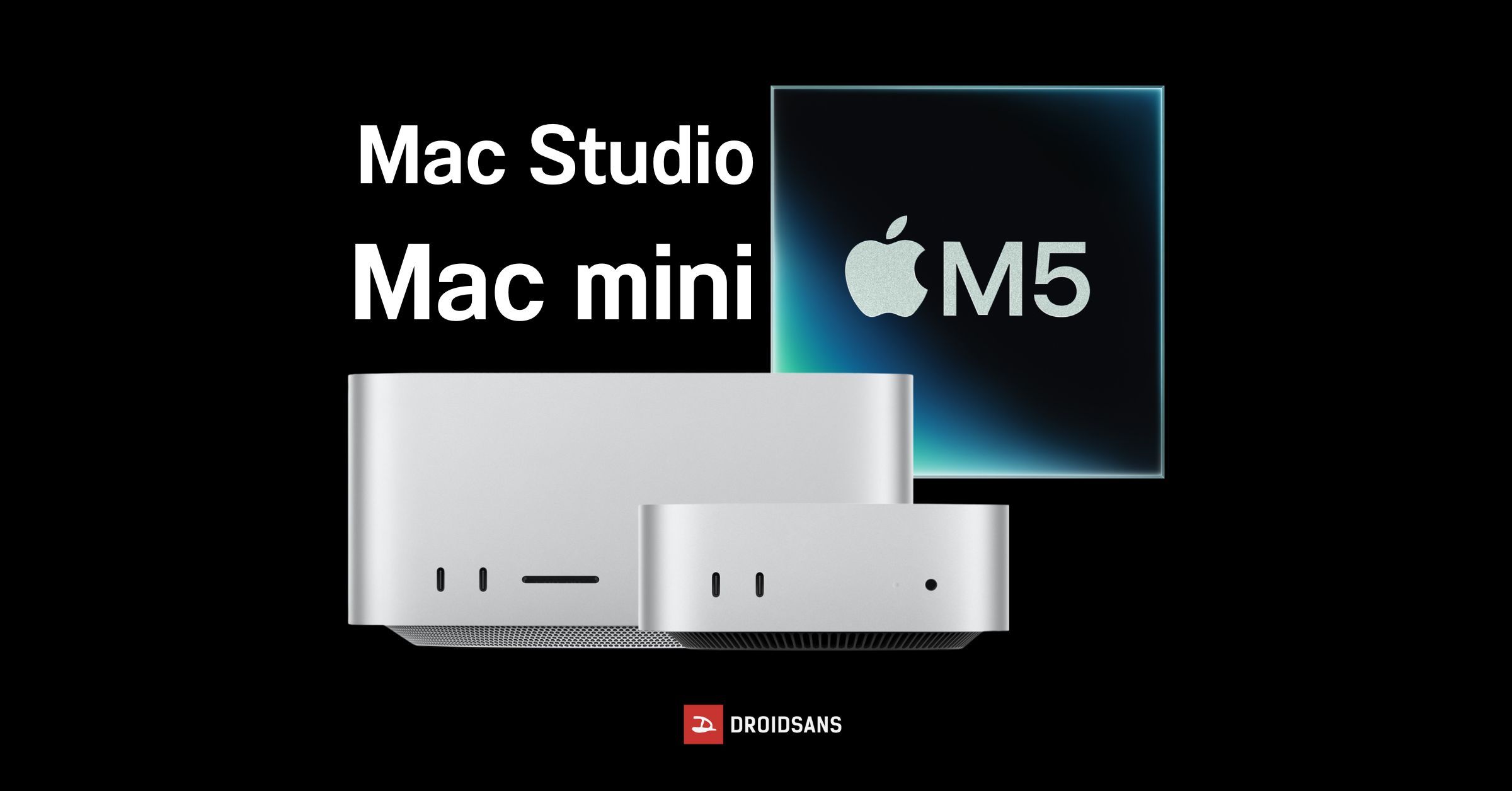 หลุดกำหนดการเปิดตัว Mac mini และ Mac Studio รุ่นชิป M5 อาจเปิดตัวในช่วงกลางปีหน้า | DroidSans
